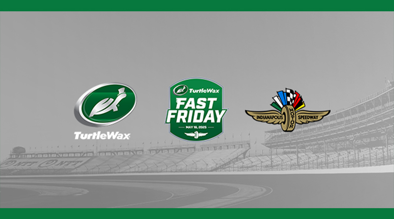 Turtle Wax Named IMS Partner, Official Sponsor of Fast Friday